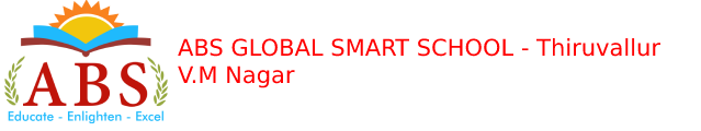 Welcome to ABS GLOBAL SMART SCHOOL - Thiruvallur V.M Nagar